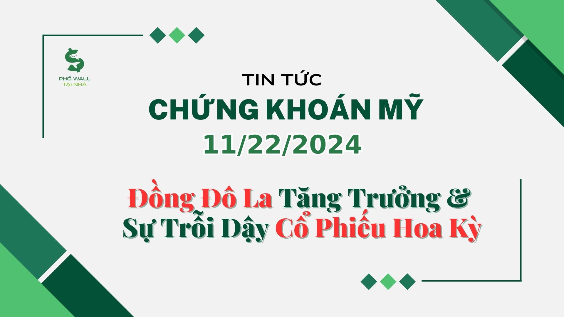 Những Chuyển Động Chứng Khoán Mỹ 11/22/2024